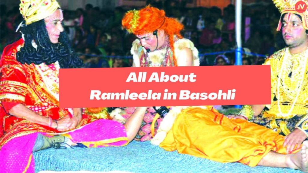 Ramleela In Basohli: A Cultural Extravaganza In Jammu's Hidden Gem
