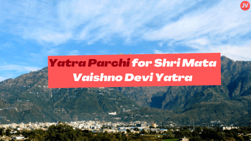 Online/Offline | Yatra Parchi For Shri Mata Vaishno Devi Yatra ...